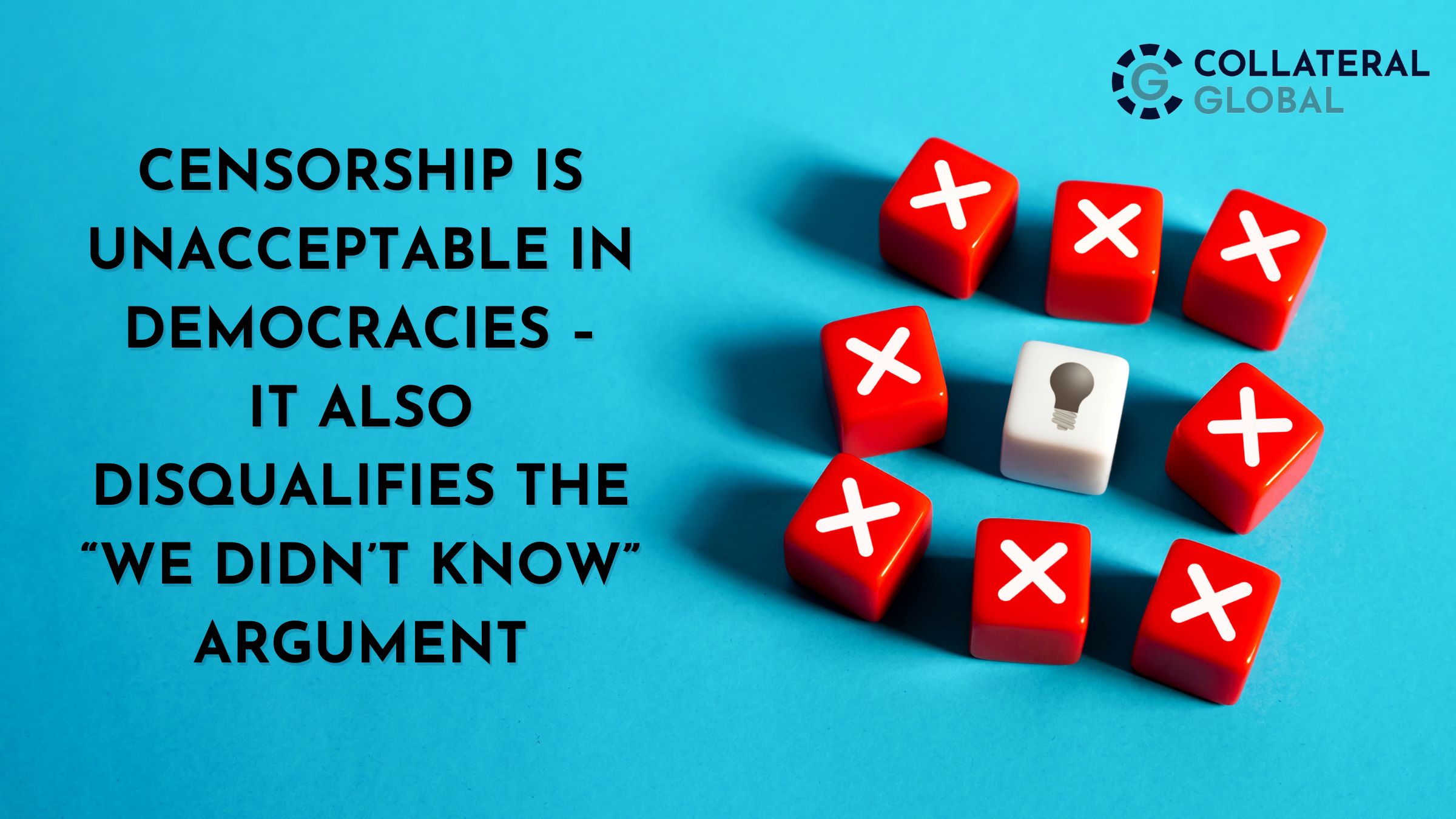 Censorship is unacceptable in democracies - It also disqualifies the ...