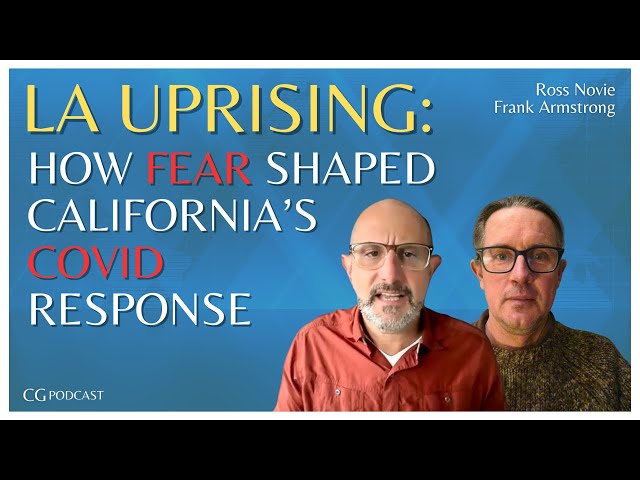 LA Uprising: How Fear Shaped California’s Covid Response - Collateral ...